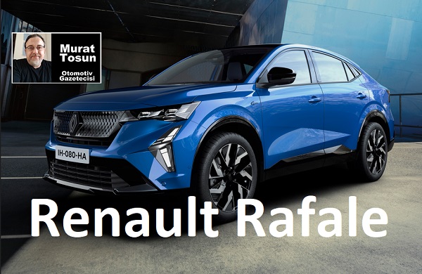 Renault Rafale Ne Zaman Satılacak? 0 km Rafale. Yeni Rafale. Rafale 23.