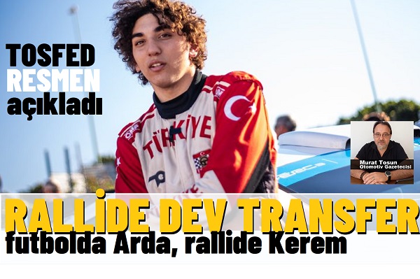 Kerem Kazaz Hyundai Motorsport. Kerem Kazaz transfer oldu.